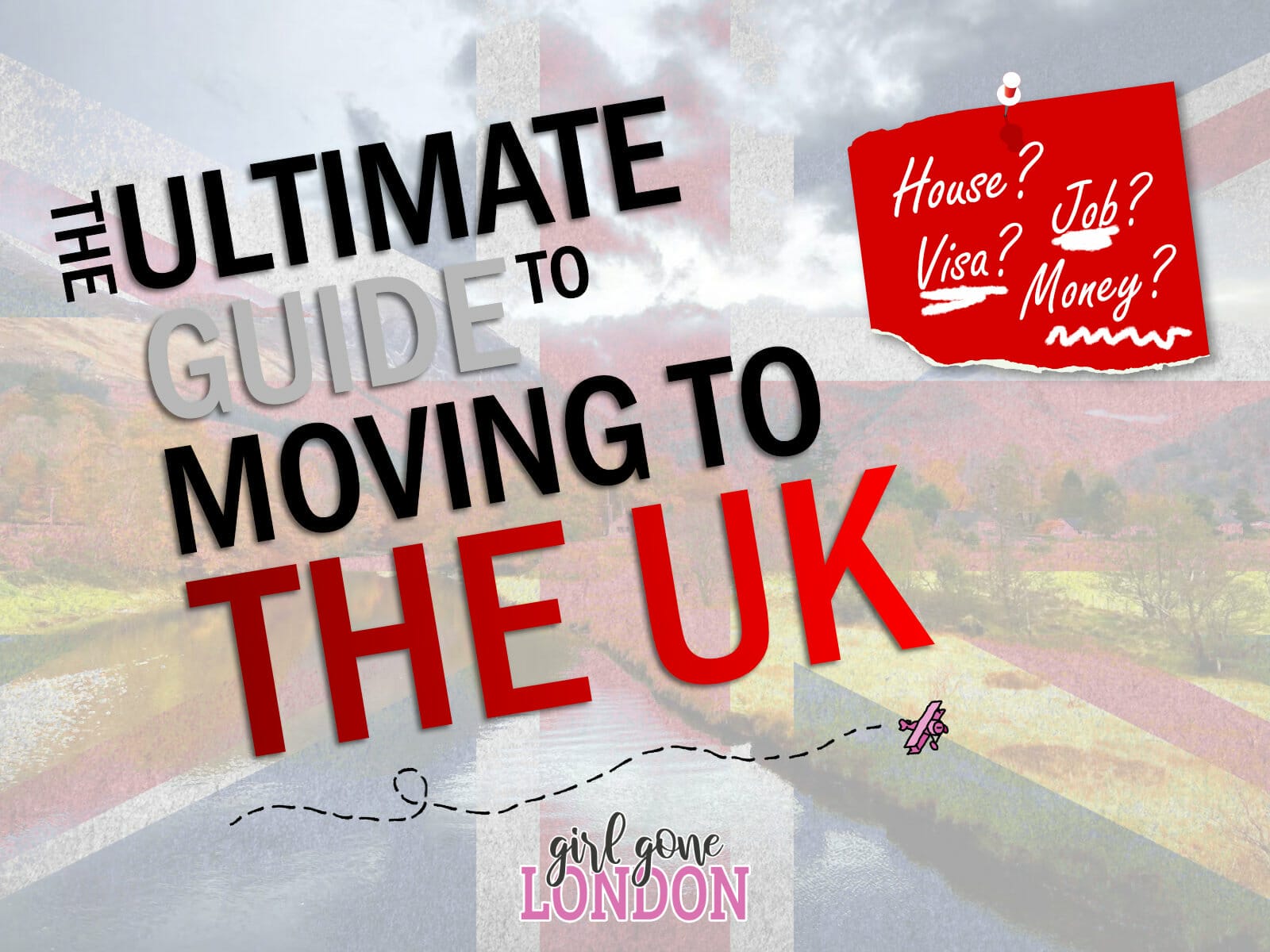 The Ultimate Guide to Moving to the UK - Girl Gone London Courses The Ultimate Guide to Moving to the UK - Girl Gone London Courses